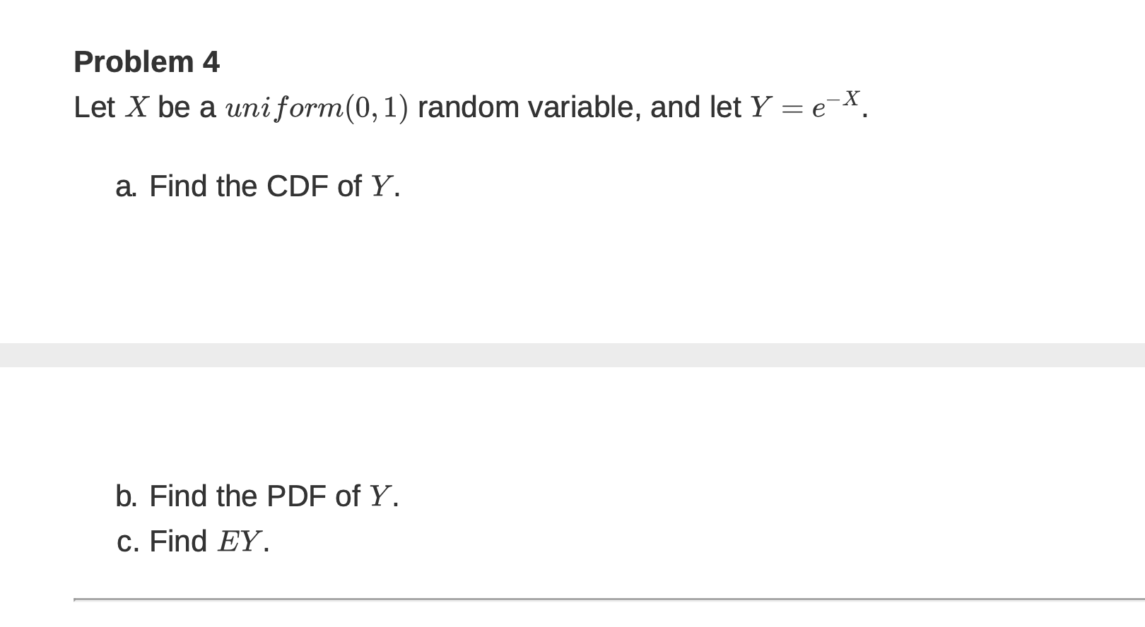 Solved Problem 4 Let X be a uniform(0, 1) random variable, | Chegg.com
