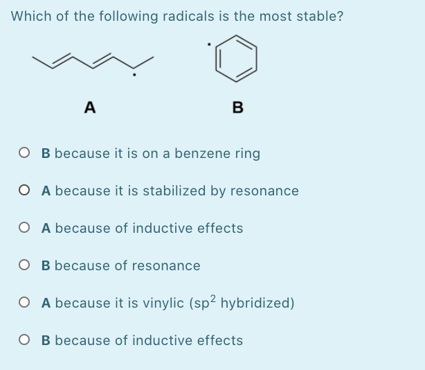 Solved Which of the following radicals is the most stable? A | Chegg.com