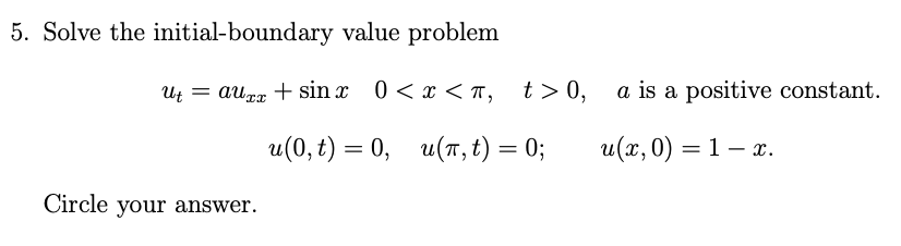 5. Solve the initial-boundary value problem Ut = auzx | Chegg.com