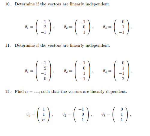 Solved 10. Determine if the vectors are linearly | Chegg.com