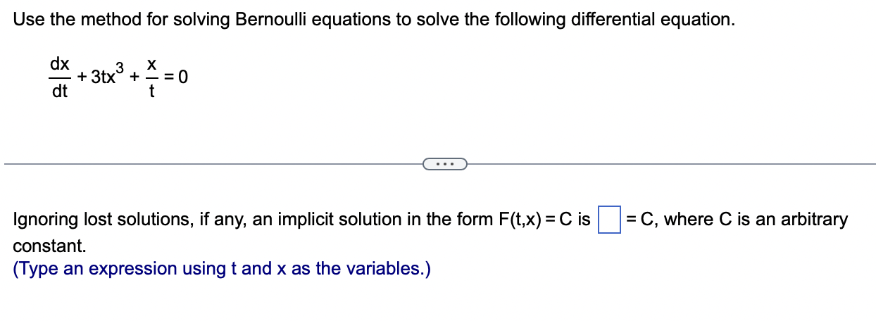 Solved Use the method for solving Bernoulli equations to | Chegg.com