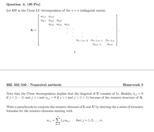Solved Question 3. (30 Pts) Let LU is the Crout LU | Chegg.com