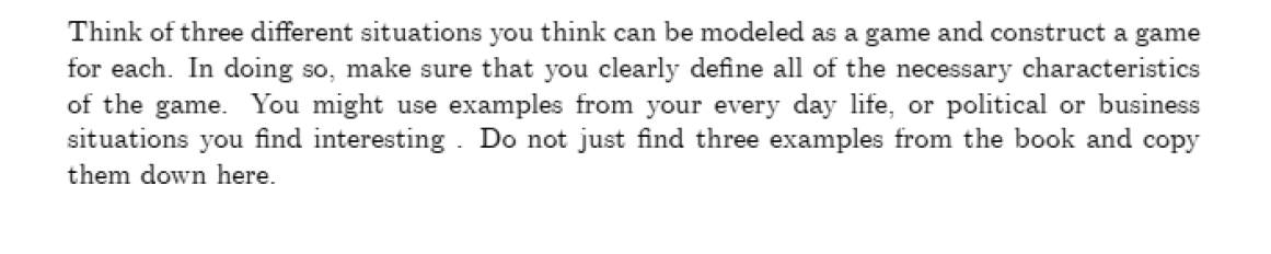 Think of three different situations you think can be | Chegg.com