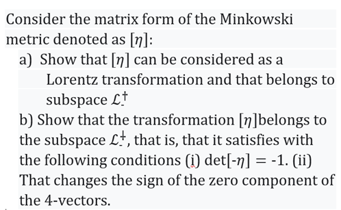 Solved Consider the matrix form of the Minkowski metric | Chegg.com