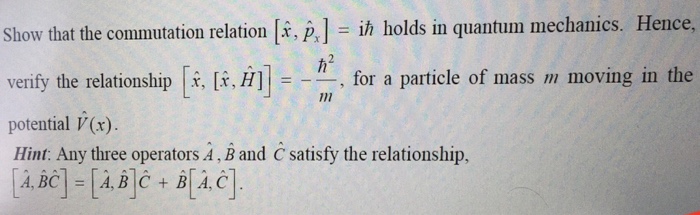 Solved Show that the commutation relation ? x, px, ] ? ih | Chegg.com