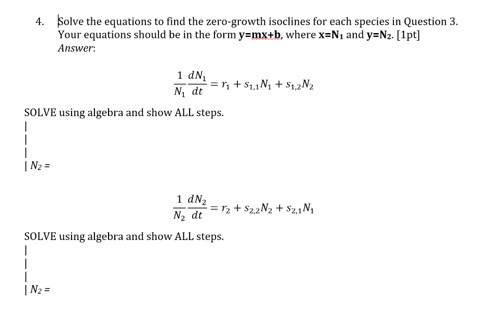 Solved 4. Solve the equations to find the zero-growth | Chegg.com