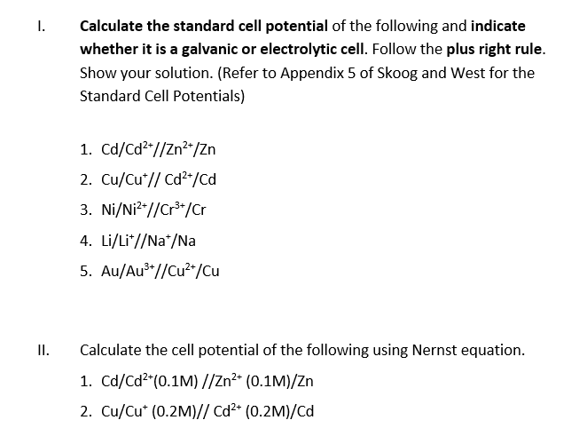 Solved 1. Calculate the standard cell potential of the | Chegg.com