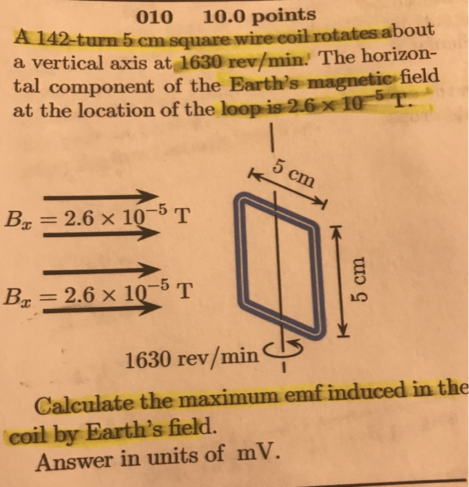 Solved 010 10.0 points A 142-turn 5 cm square wire coil | Chegg.com