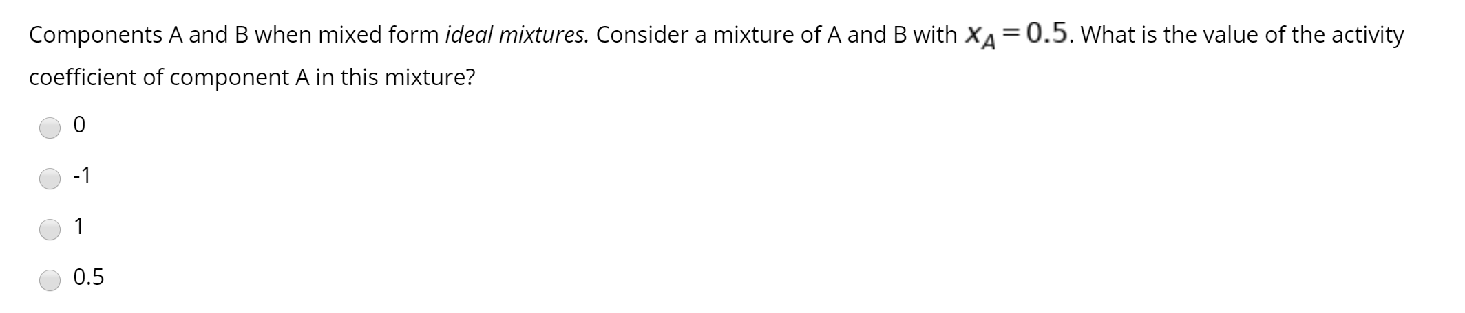Solved Components A and B when mixed form ideal mixtures. | Chegg.com