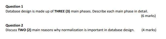 Solved Question 1 Database design is made up of THREE (3) | Chegg.com