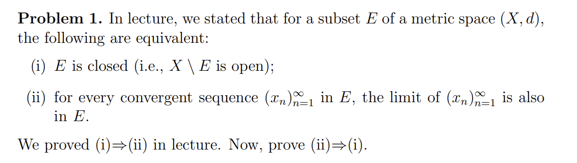 Solved Problem 1. In lecture, we stated that for a subset E | Chegg.com