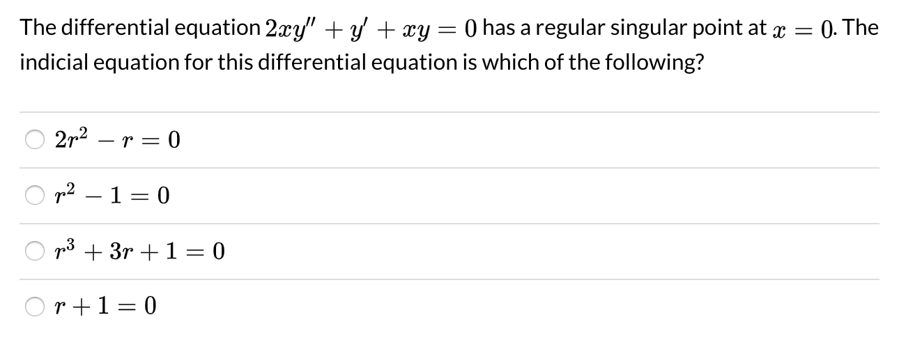 Solved 0. The The differential equation 2xy' + y + xy = 0 | Chegg.com