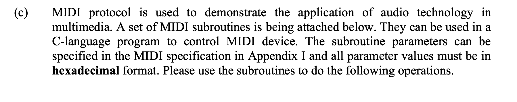 Solved MIDI protocol is used to demonstrate the application | Chegg.com