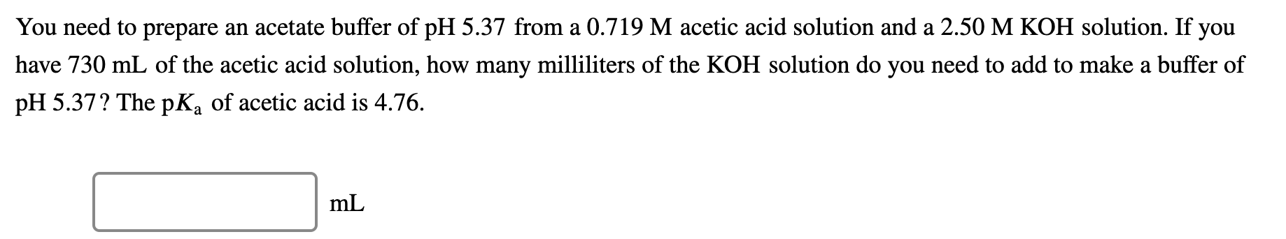 Solved You Need To Prepare An Acetate Buffer Of Ph 5 37 From