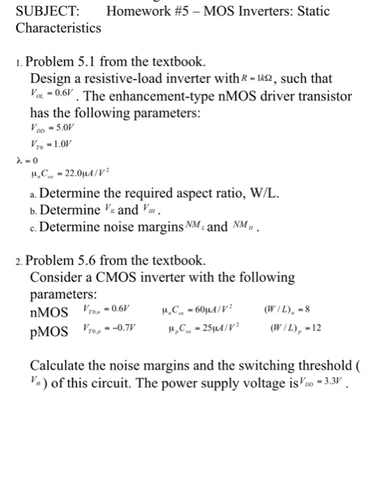 SUBJECT: Homework #5-MOS Inverters: Static | Chegg.com