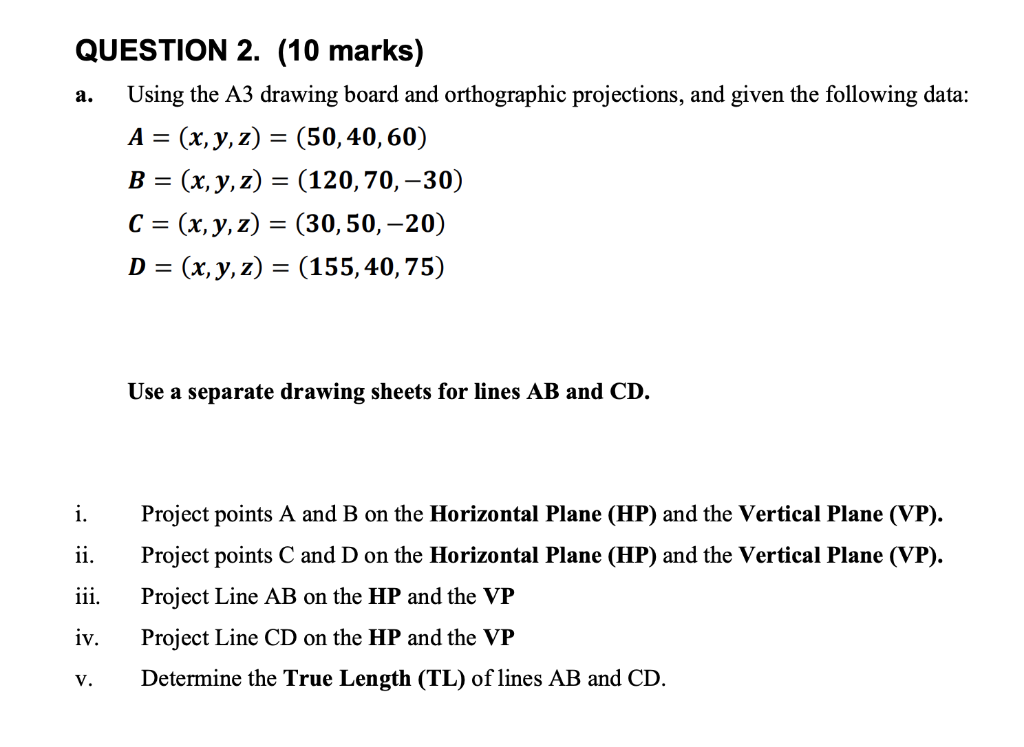 Solved a. QUESTION 2. (10 marks) Using the A3 drawing board | Chegg.com