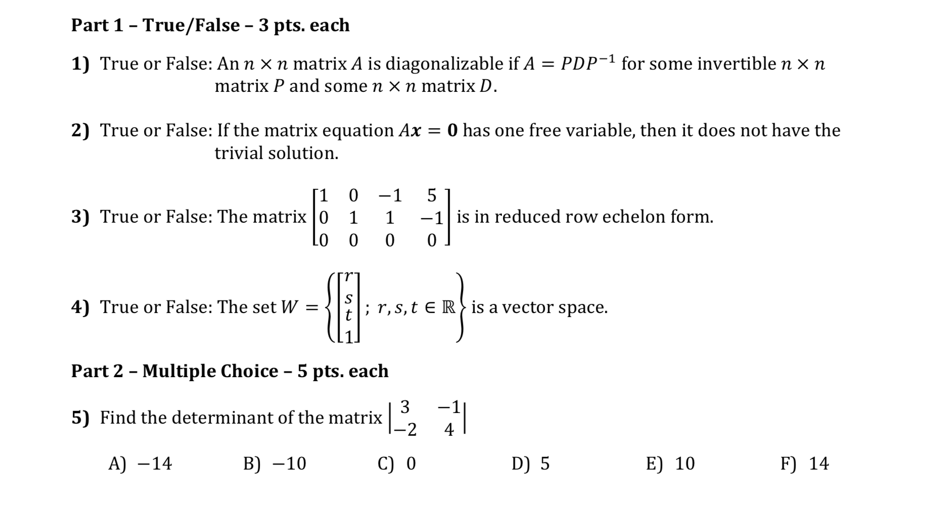 Solved Part 1 - True/False - 3 pts. each 1) True or False: | Chegg.com