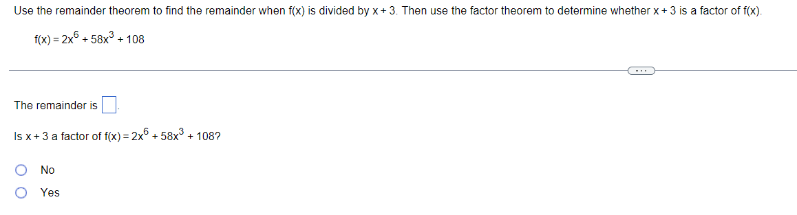 Solved Use the remainder theorem to find the remainder when | Chegg.com
