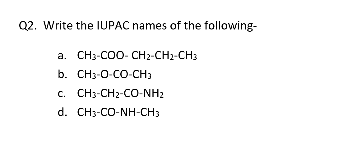 Solved Q2. Write the IUPAC names of the following- a. | Chegg.com