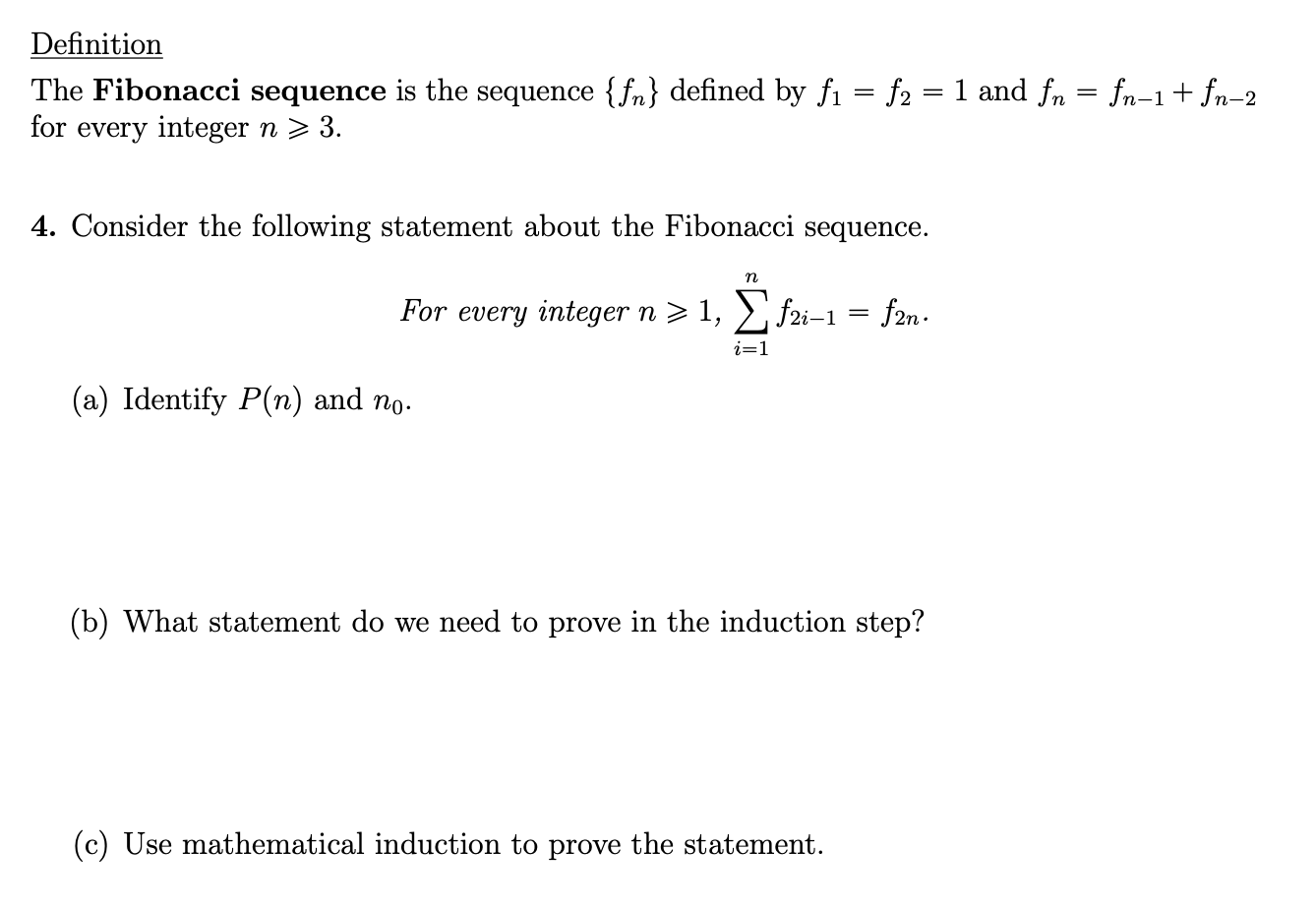 Solved Definition The Fibonacci sequence is the sequence | Chegg.com