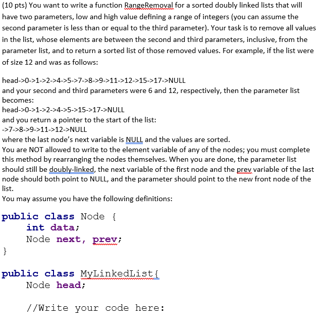 Solved (10 pts) You want to write a function RangeRemoval | Chegg.com