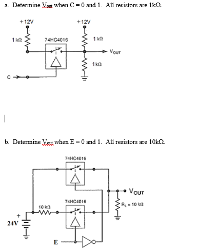 Solved a. Determine Vout when C = 0 and 1. All resistors are | Chegg.com