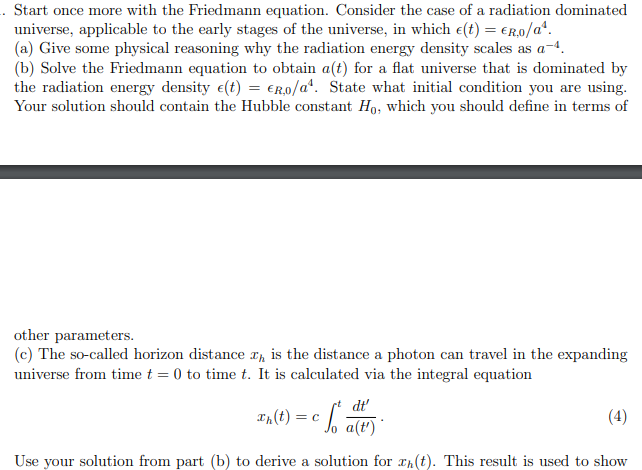 Solved . Start once more with the Friedmann equation. | Chegg.com
