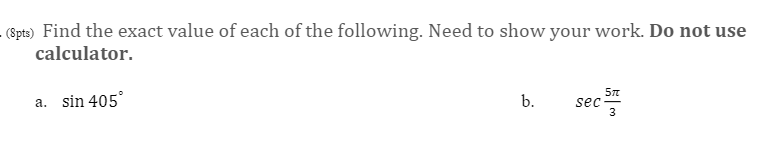 Solved (3pts) Find the exact value of each of the following. | Chegg.com