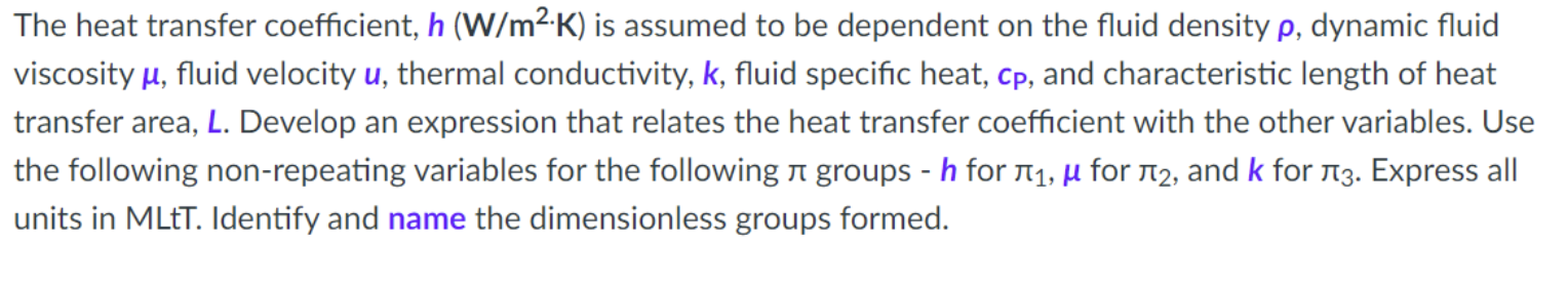 Solved The heat transfer coefficient, h (W/m2K) is assumed | Chegg.com