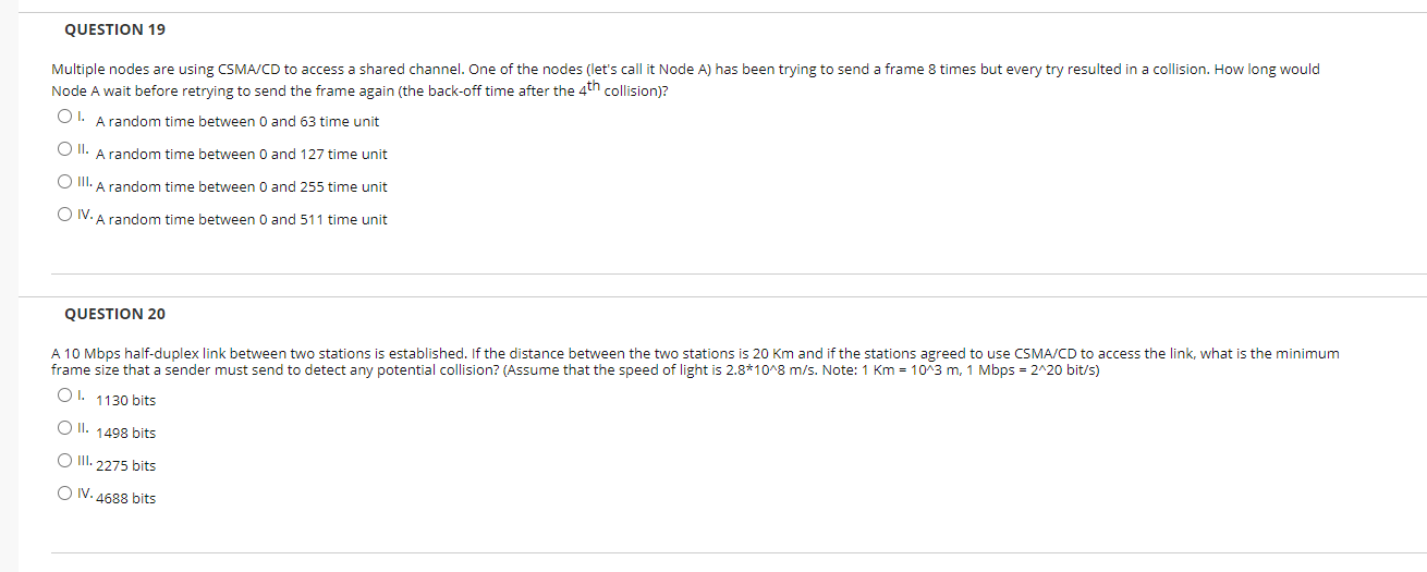 Solved QUESTION 19 Multiple nodes are using CSMA/CD to | Chegg.com
