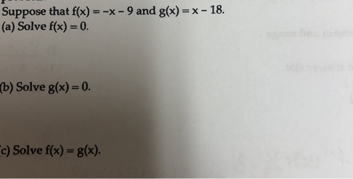 Solved Suppose that f(x)-x-9 and g(x)x (a) Solve f(x) = 0. | Chegg.com