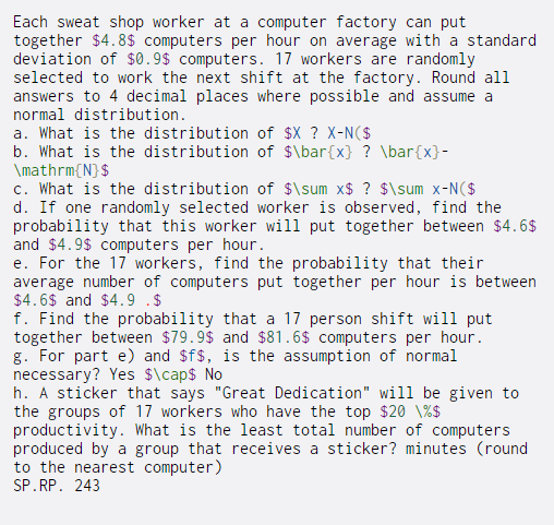 Solved Each sweat shop worker at a computer factory can put | Chegg.com