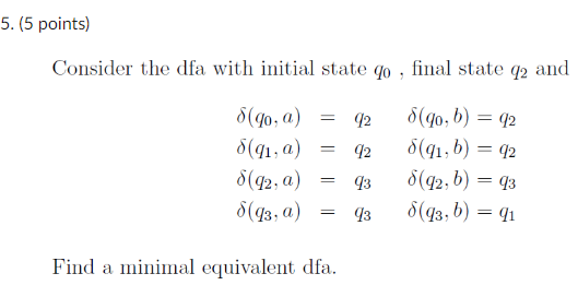 Solved (5 ﻿points)Consider the dfa with initial state q0, | Chegg.com