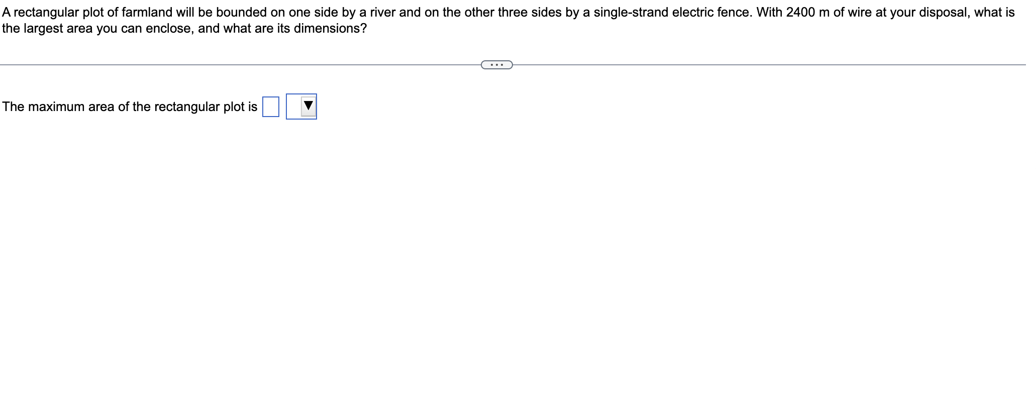 Solved A rectangular plot of farmland will be bounded on one | Chegg.com