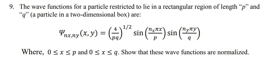 Solved 9. The wave functions for a particle restricted to | Chegg.com