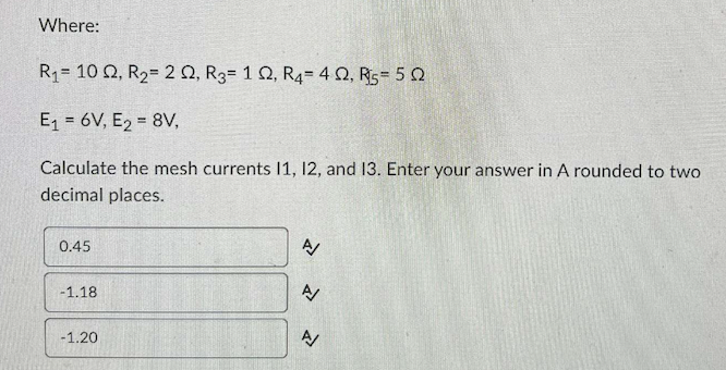 Solved R1=10Ω,R2=2Ω,R3=1Ω,R4=4Ω,R5=5ΩE1=6V,E2=8V Calculate | Chegg.com