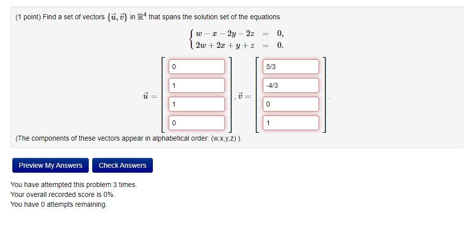 Solved (1 point) Find a set of vectors {u, v} in R4 that | Chegg.com