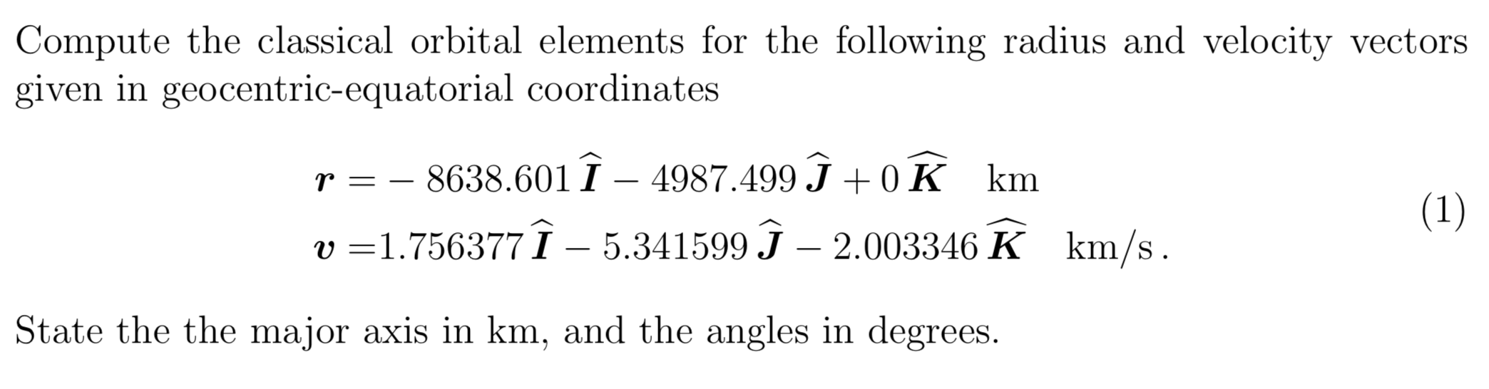 Solved Compute the classical orbital elements for the | Chegg.com