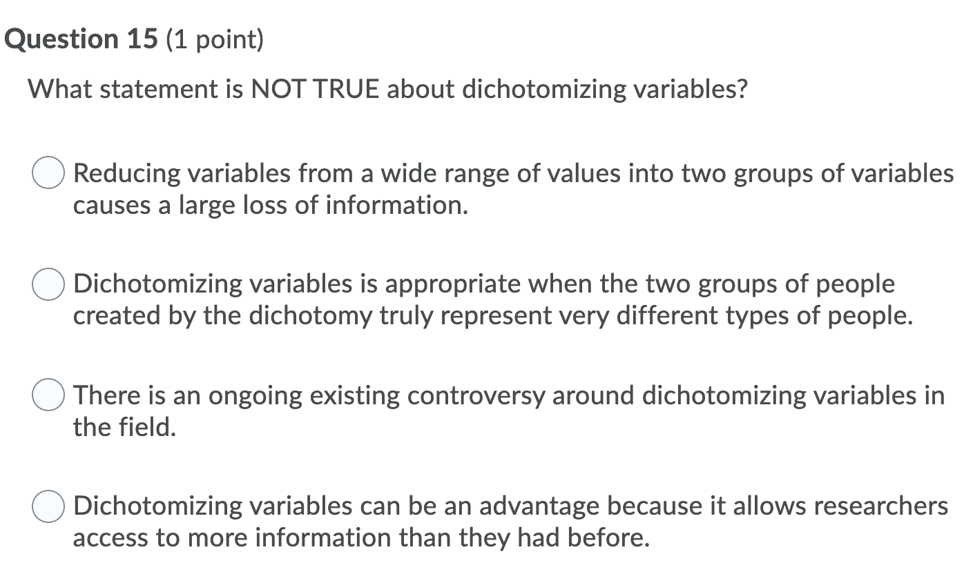 Solved Question 15 (1 point) What statement is NOT TRUE | Chegg.com