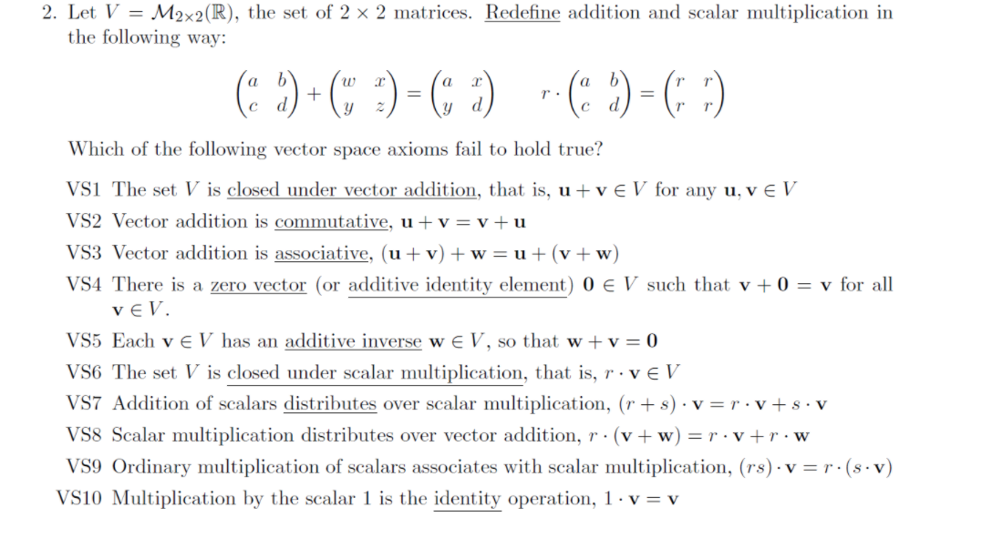 Solved 2. Let V = M2x2(R), the set of 2 x 2 matrices. | Chegg.com
