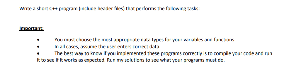 Solved Write a short C++ program (include header files) that | Chegg.com
