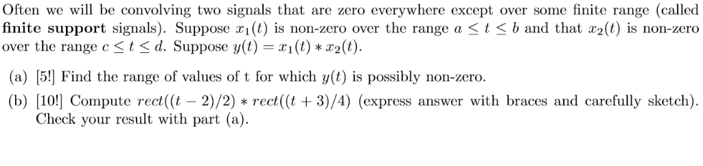 Solved Often we will be convolving two signals that are zero | Chegg.com