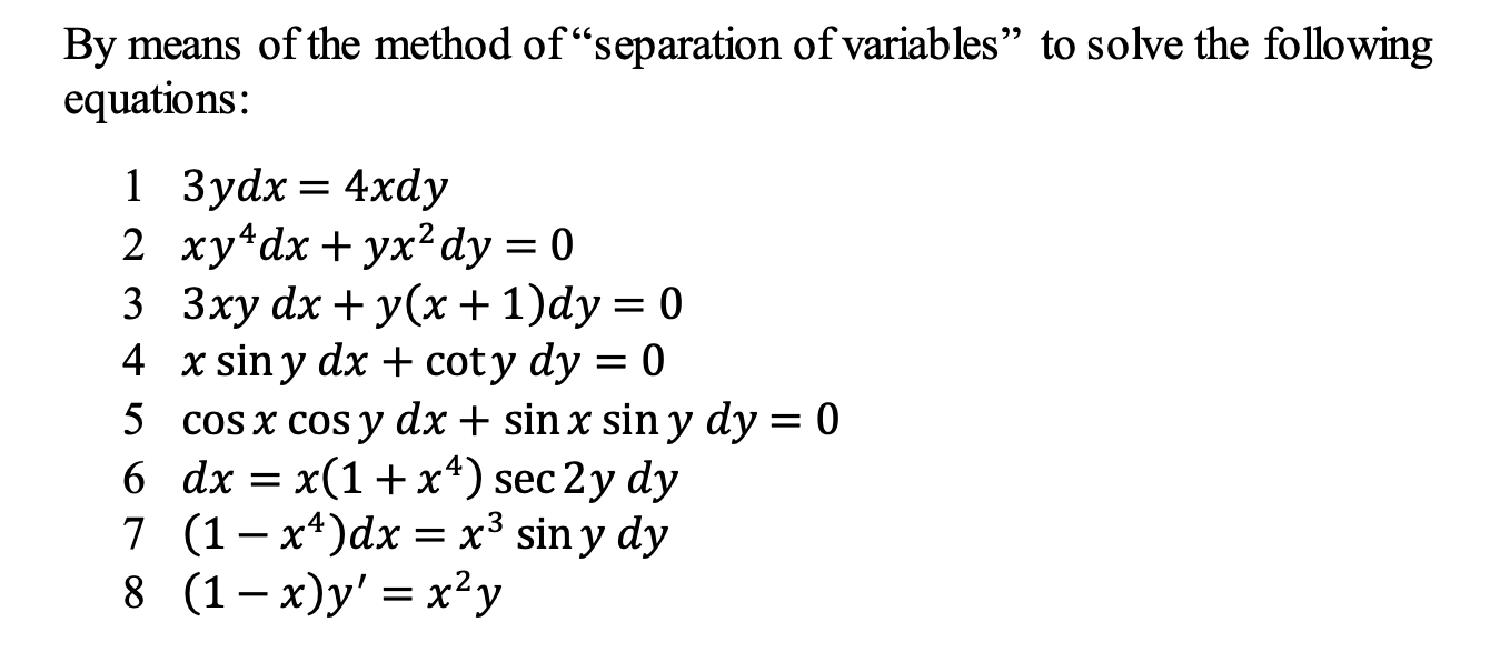 Solved By means of the method of "separation of variables" | Chegg.com