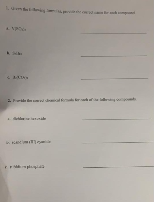 Solved 1. Given the following formulas, provide the correct | Chegg.com