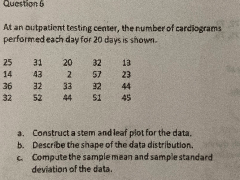 Solved Question 6 At an outpatient testing center, the | Chegg.com