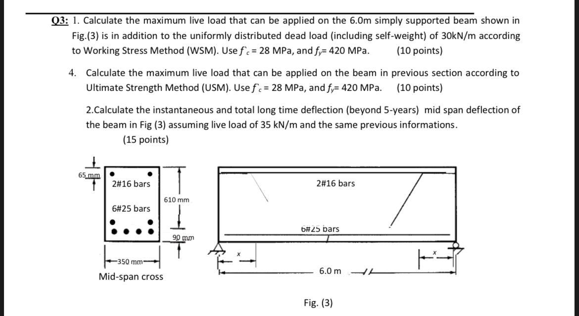 Solved Q3: 1. Calculate the maximum live load that can be | Chegg.com