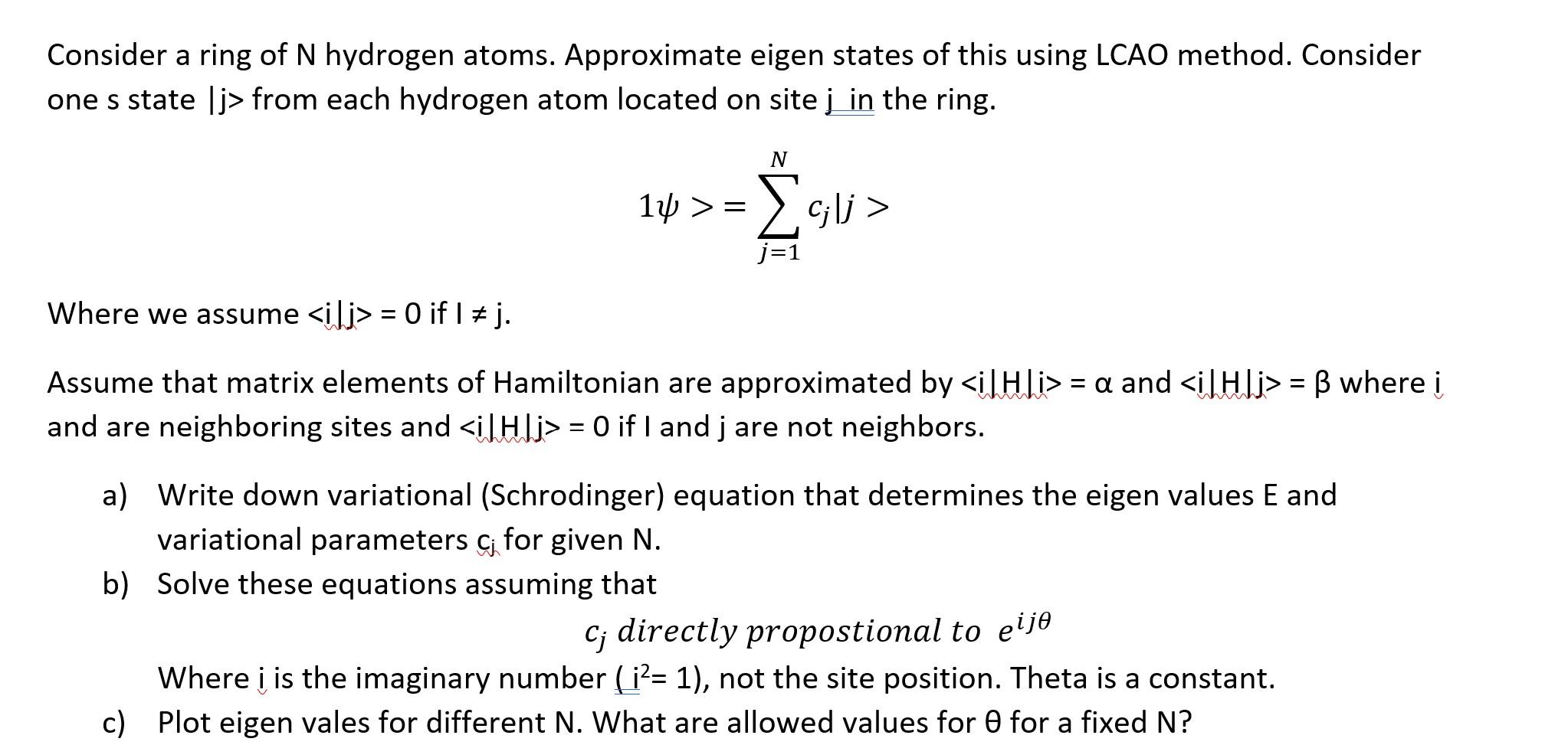 Solved Consider a ring of N hydrogen atoms. Approximate | Chegg.com