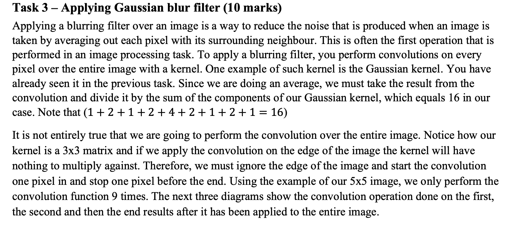 Task 3 - Applying Gaussian blur filter (10 marks) | Chegg.com