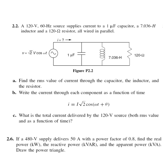 Solved A 120-V. 60-Hz source supplies current to a 1 mu F | Chegg.com