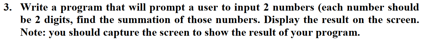 Solved 3. Write a program that will prompt a user to input 2 | Chegg.com